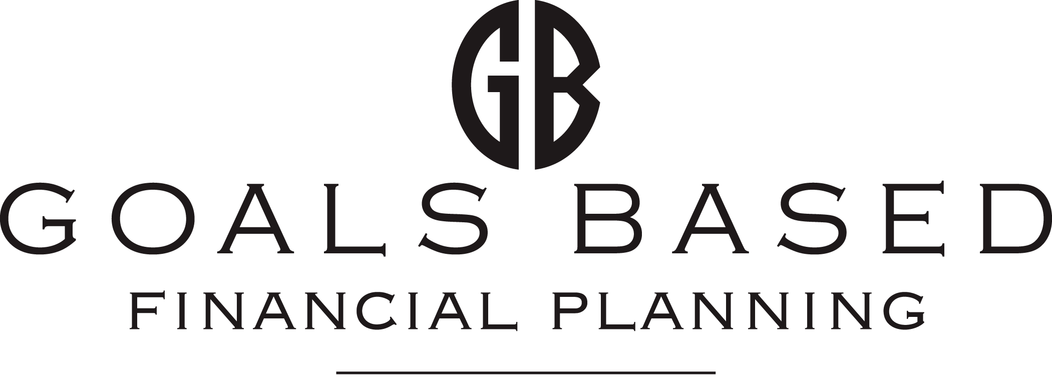 Goals Based Financial Planning Goals Based Financial Planning
